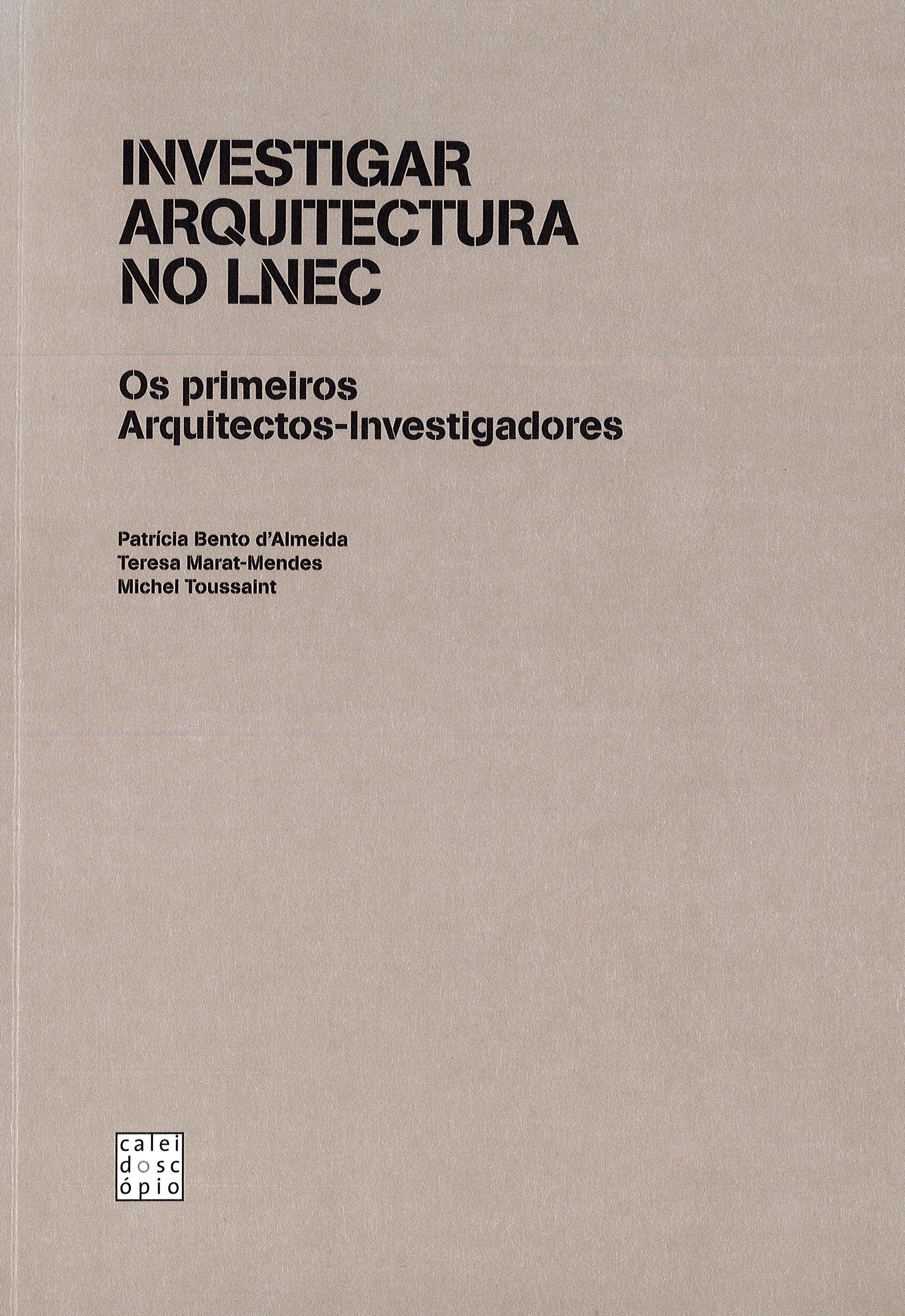 Investigar Arquitectura no LNEC – Caleidoscópio